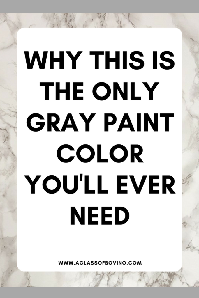 Why This Is The Only Gray Paint Color You'll Ever Need